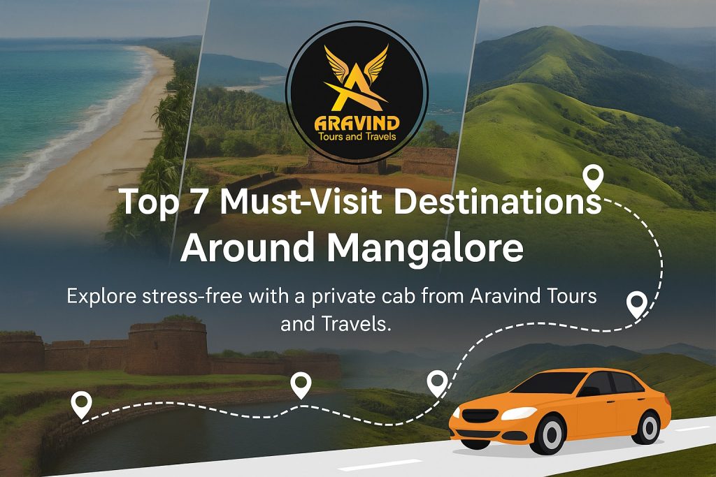 Top 7 Places to Visit Around Mangalore with a Private Cab - Aravind ...